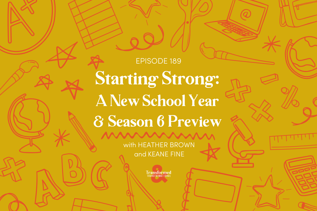 Starting Strong: A New School Year and Season 6 Preview (Ep. 189 ...
